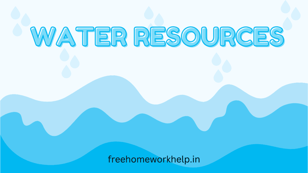 Water Resources Class 10 Questions and Answers Easy Concept